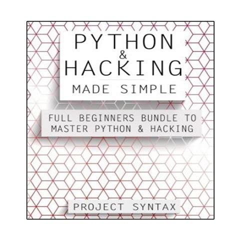 قیمت و خرید کتاب Python And Hacking Made Simple اثر جمعی از نویسندگان انتشارات نبض دانش
