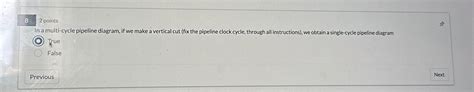 Solved 2 ﻿pointsin A Multi Cycle Pipeline Diagram If We