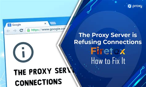 The Proxy Server Is Refusing Connections Firefox How To Fix It