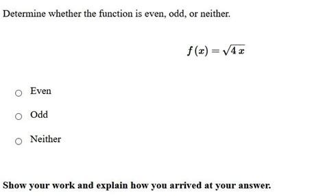Solved Determine Whether The Function Is Even Odd Or