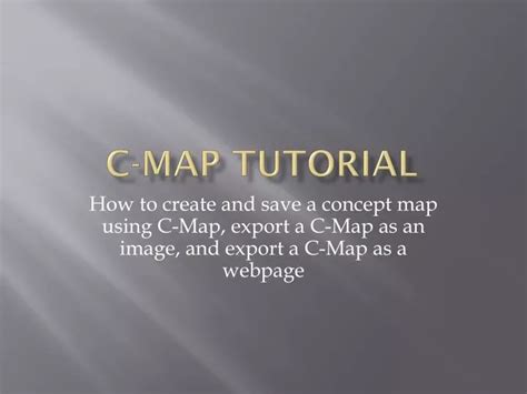Ppt C Map Tutorial Powerpoint Presentation Free Download Id3989302