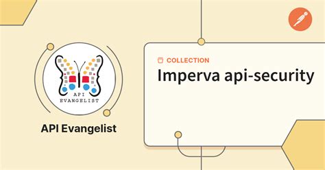 Imperva Api Security Documentation Postman Api Network