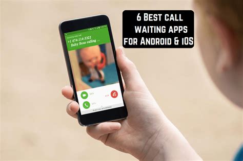 6 Best Call Waiting Apps For Android And Ios Free Apps For Android And Ios
