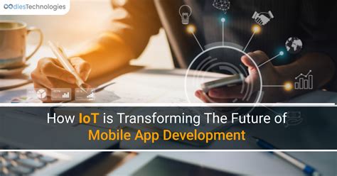 Iot Is Reshaping The Future Of Mobile App Development