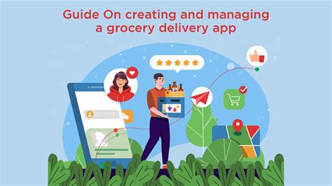 Beginners Guide On Creating And Managing Grocery Delivery App