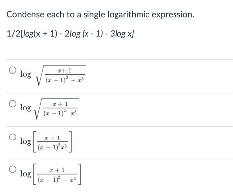 Solved Condense Each To A Single Logarithmic Expression Chegg Com