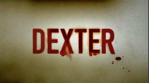 Dexter Title Card Television Drama