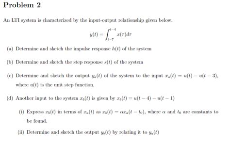 Solved Problem An LTI System Is Characterized By The Chegg