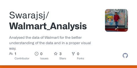 Github Swarajsj Walmart Analysis Analysed The Data Of Walmart For The Better Understanding Of