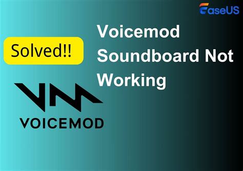 How To Fix Voicemod Soundboard Not Working Issue