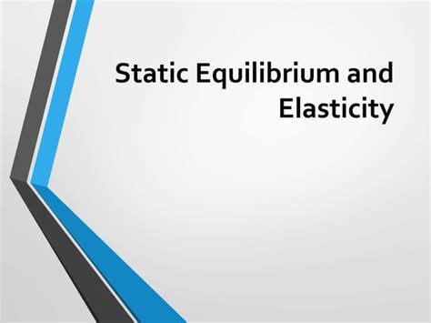 Lecture 7 Elasticity Chapter 12pptx Phy Ppt