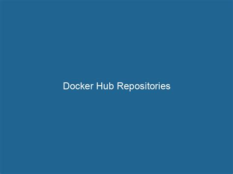 Docker Hub Repositories Dockerpros