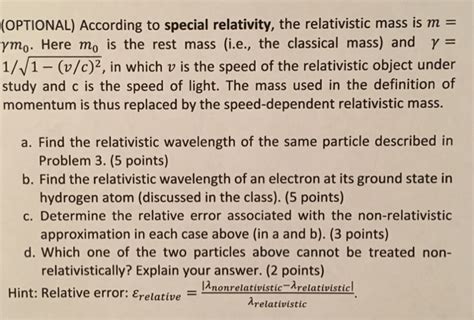 Solved According To Special Relativity The Relativistic