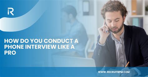 How Do You Conduct A Phone Interview Like A Pro RecruitBPM
