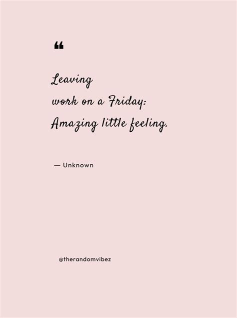 Happy Friday Work Quotes To Kickstart Your Weekend The Random Vibez
