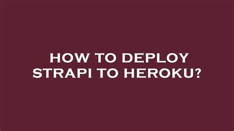 how to deploy strapi to heroku youtube