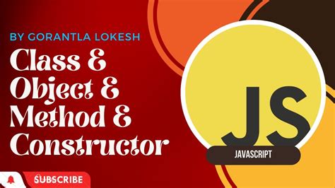 Part 16 Class Object Method And Constructor In Javascript Basic Javascript Youtube