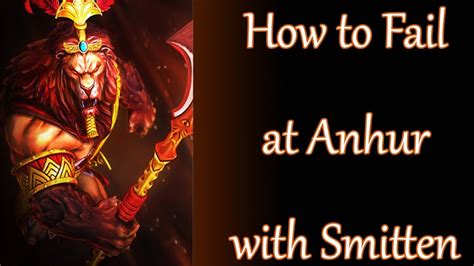 Smite Smittens How To Fail At Smite Ep 11 Anhur Guide Youtube
