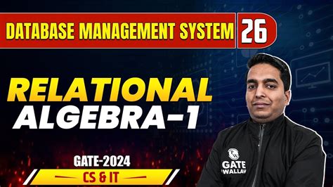 Database Management System 26 Relational Algebra 1 Gate 2024 Series Yt Cs And It Youtube