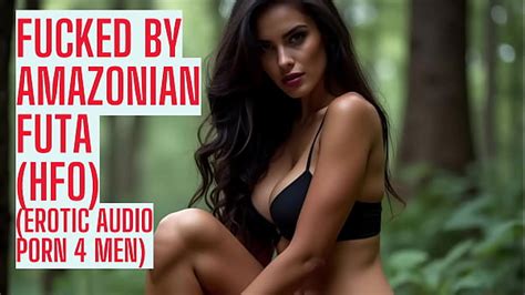 Fucked By Futa Amazonian Andfull Audio On My Site Asmr Hfo Joi Erotic