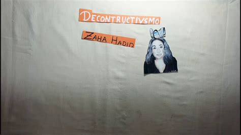 Decontructivismo Zaha Hadid Youtube