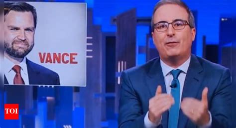 Jd Vance John Oliver Says He Can Easily Believe Vance Had Sex With