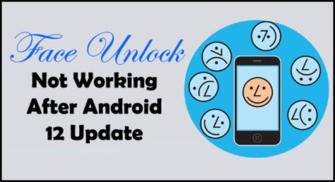 Fix Face Unlock Not Working After Android 12 Update 8 Tricks