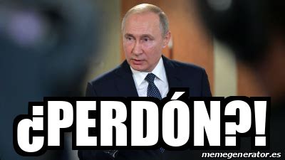Meme Personalizado ¿perdón 31943017