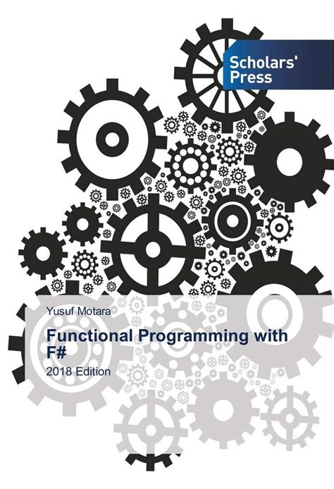 Functional Programming With F 2018 Edition 9786202304498 Computer Science Books