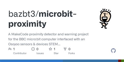 github bazbt3 microbit proximity a makecode proximity detector and warning project for the