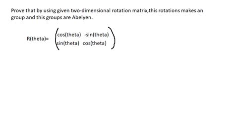 Solved Prove That By Using Given Two Dimensional Rotation Chegg
