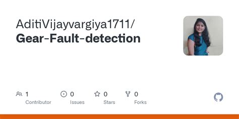Gear Fault Detectiongear Faultipynb At Main · Aditivijayvargiya1711