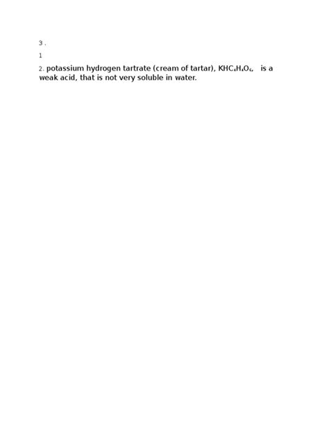 Potassium Hydrogen Tartrate Cream Of Tartar Khc H O Is A Weak Acid