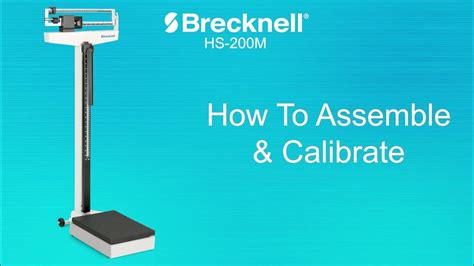 Brecknell Hs 200m Medical Scale Assembly And Calibration Youtube