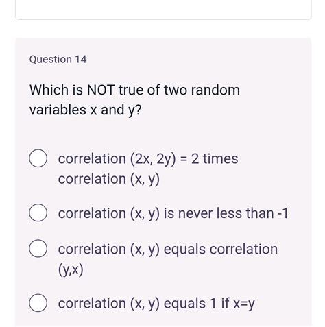 Question 14 Which Is Not True Of Two Random Variables X And Y