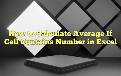 How To Calculate Average If Cell Contains Number In Excel