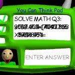Baldi S Impossible Question Meme Generator Imgflip