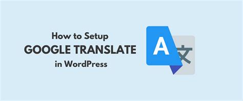 How To Use Google Translate In WordPress Easy SEO Friendly Plugin