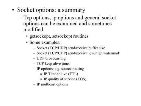 Socket Options A Summary Options Can Be Examined And Sometimes Modified