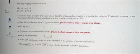Solved H0 σ12σ22 0H1 σ12σ22 0 A random sample of twenty Chegg com