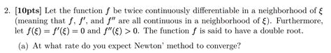 solved 2 [10pts let the function f be twice continuously