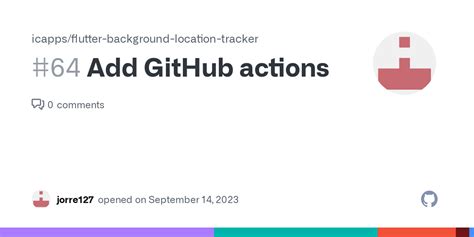 add github actions · issue 64 · icapps flutter background location tracker · github