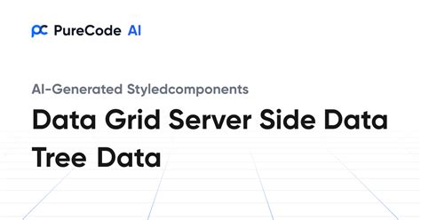 Build Styledcomponents Data Grid Server Side Data Tree Data