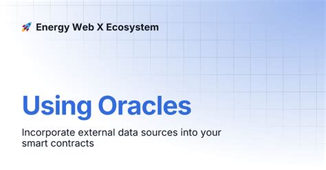 Using Oracles Energy Web X Ecosystem