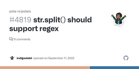 str split should support regex · issue 4819 · pola rs polars · github