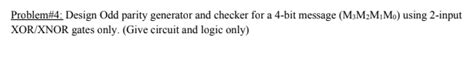 Solved Problem4 Design Odd Parity Generator And Checker