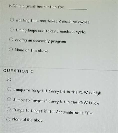 Solved Nop Is A Great Instruction For O Wasting Time And