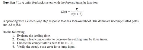 Question 1 A Unity Feedback System With The