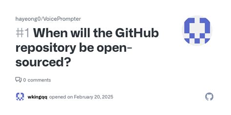 When Will The Github Repository Be Open Sourced Issue Hayeong Voiceprompter Github