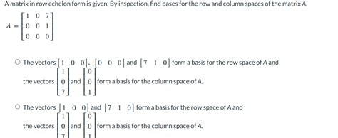 A Matrix In Row Echelon Form Is Given By StudyX